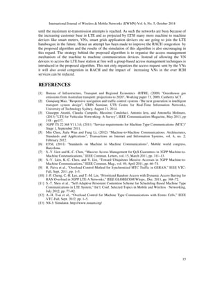 GROUP BASED ALGORITHM TO MANAGE ACCESS TECHNIQUE IN THE VEHICULAR NETWORKING TO REDUCE PREAMBLE ...