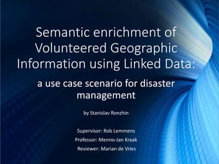 Semantic enrichment of VGI using Linked_Data_Stanislav_Ronzhin_defence | PPTX | Search | Internet