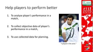 Tennis Players Performance Analysis Using a Wristband FINAL | PPTX