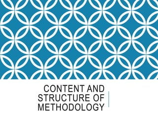 Content and Structure of Methodology ... | PPT