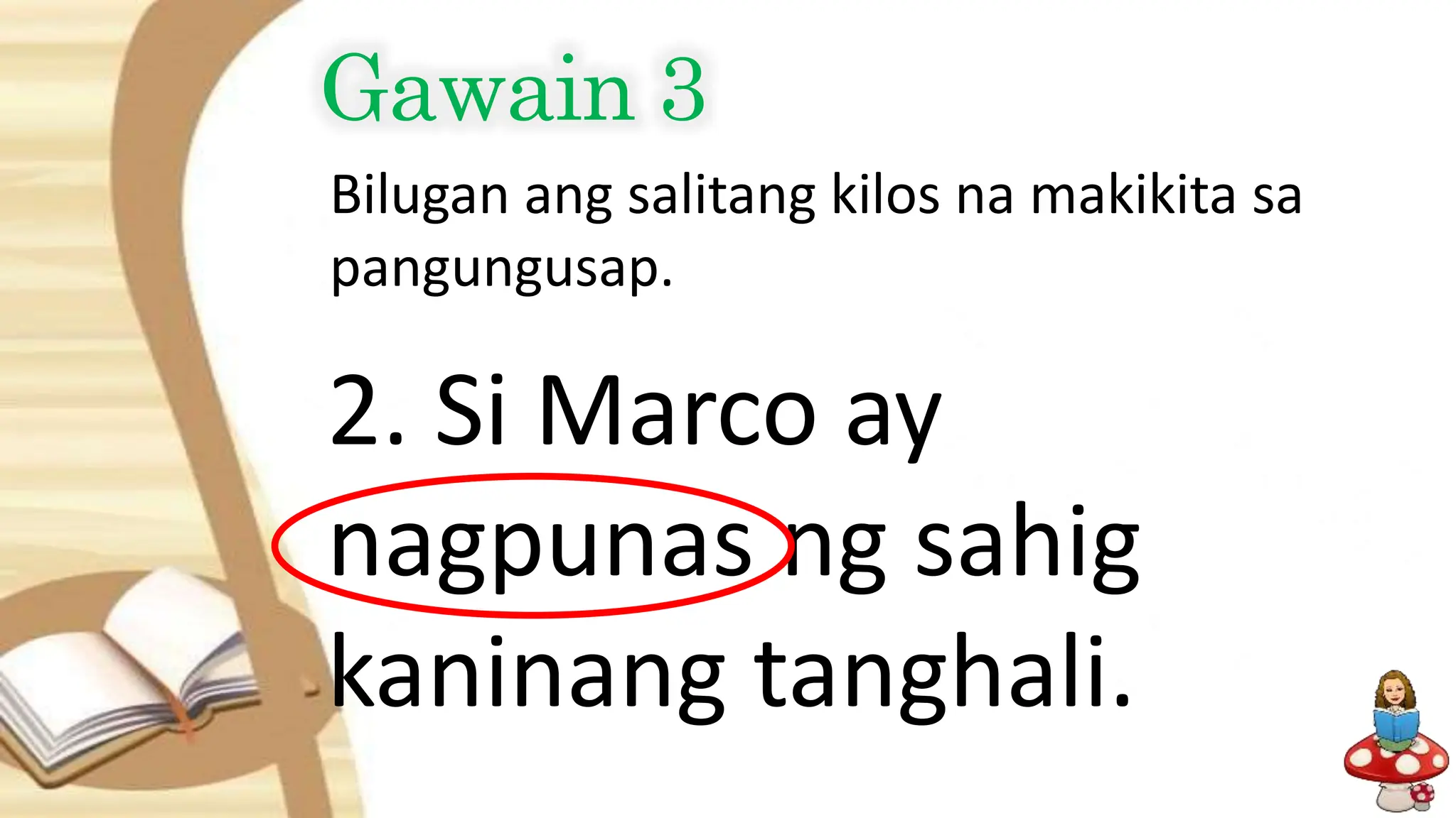 659963914-FILIPINO-7-QUARTER-4-WEEK-4-Paggamit-ng-mga-Salitang-Kilos-sa ...