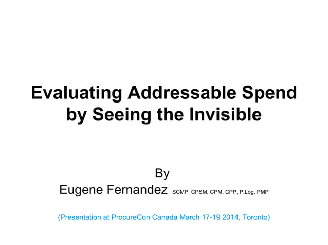 Addressable Spend- by Eugene Fernandez V2.9+++ | PPT | Business ...