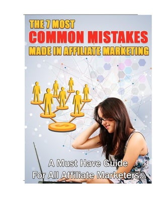 THE 7 MOST COMMON MISTAKES MADE IN AFFILIATE MARKETING | PDF