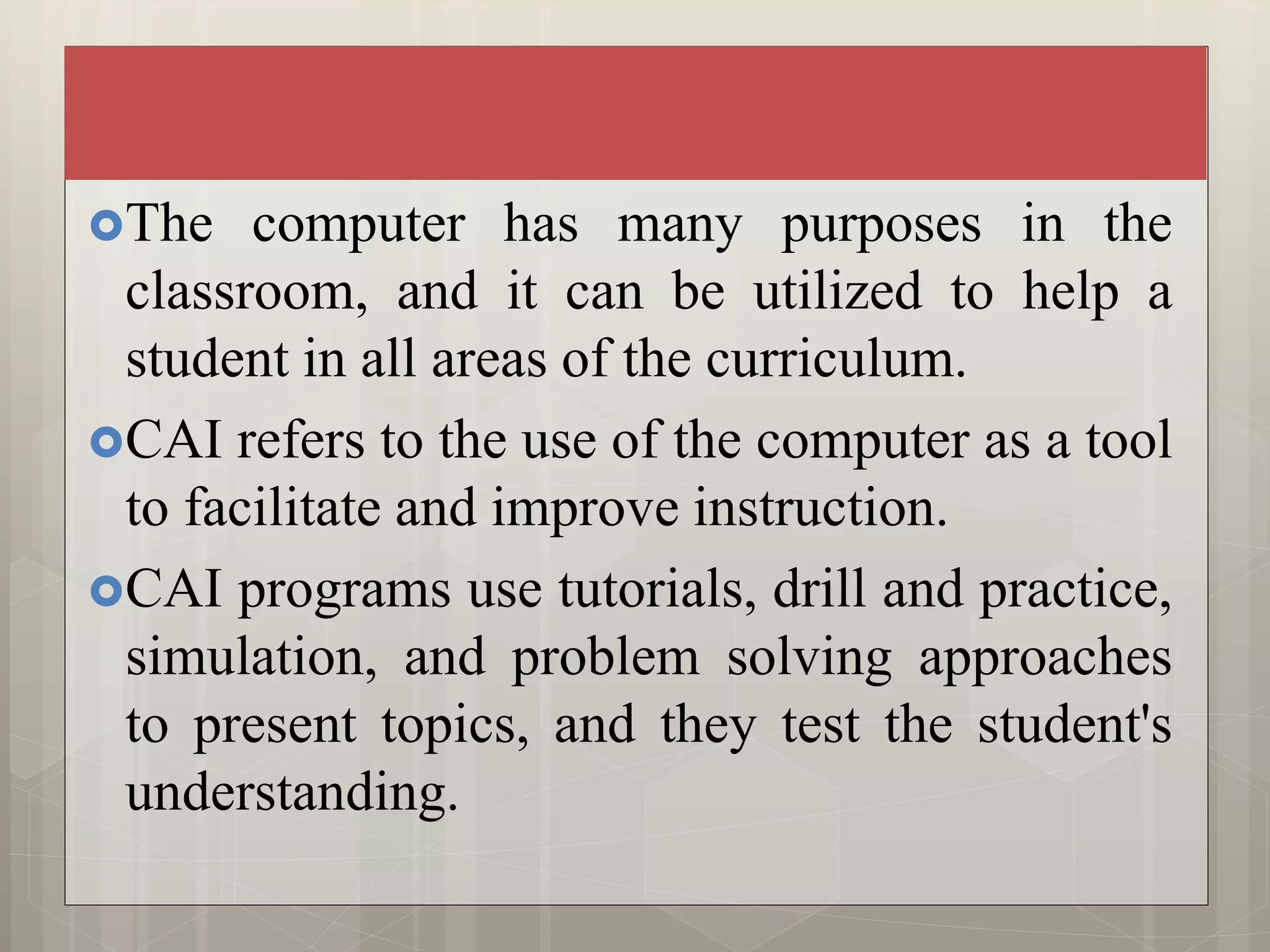 Computer Assisted Instruction (CAI) | PPTX