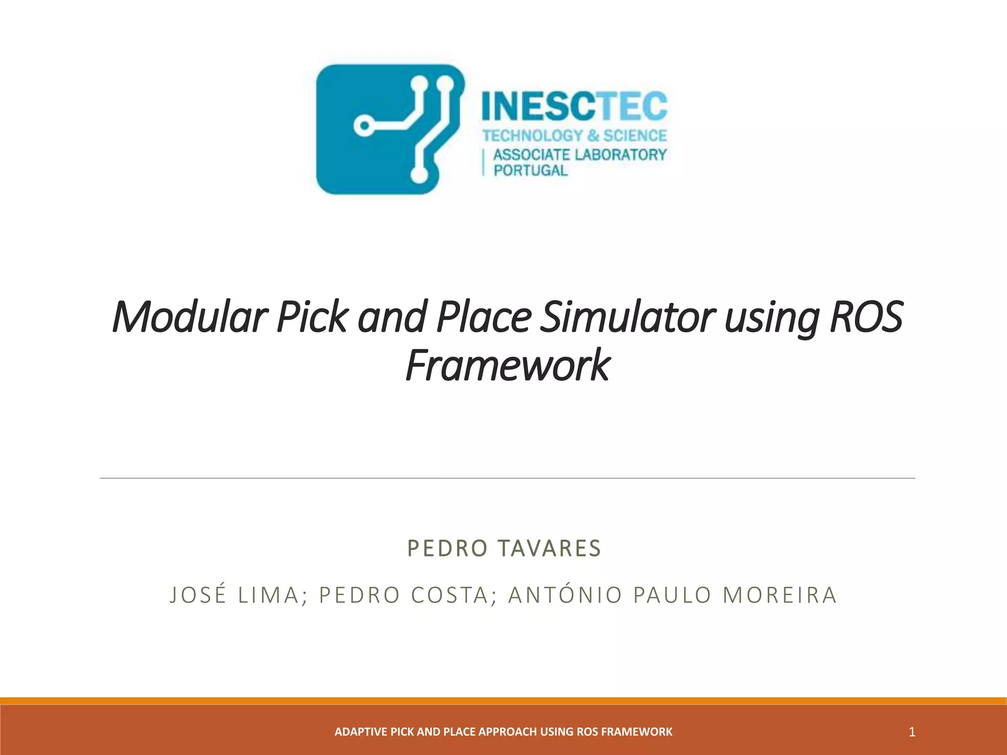 Modular Pick and Place Simulator using ROS Framework | PPTX