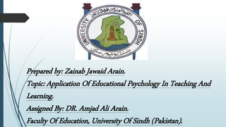 Applications of Educational Psychology in Teaching and Learning | PPTX