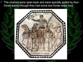 6.6 - Bread And Circuses (chariot racing and gladiators) | PPT