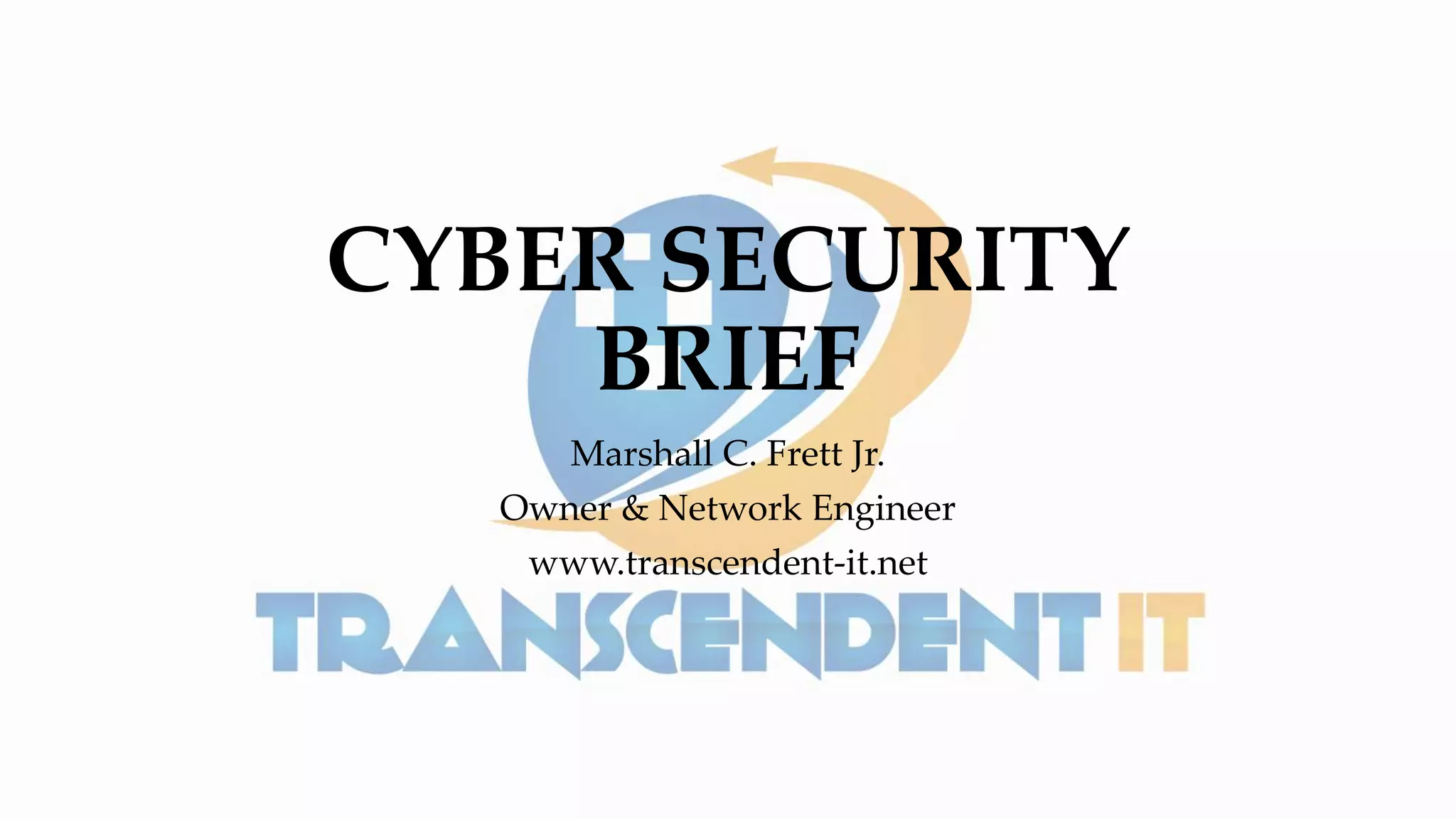 Cyber Security Briefing | PPTX