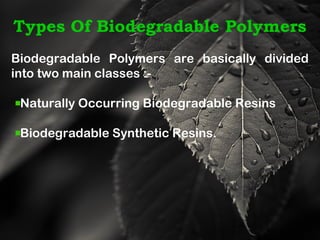 Biodegradable Polymers By CHITRANSH | PPT