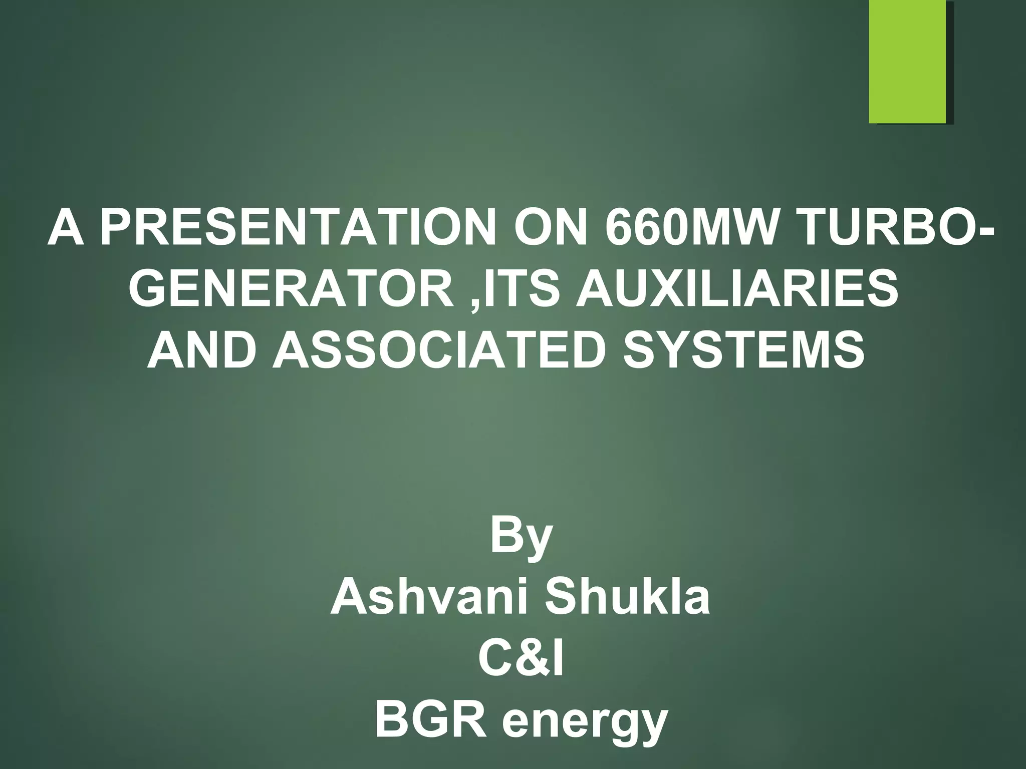 660 mw turbo generator & its auxiliaries | PPT
