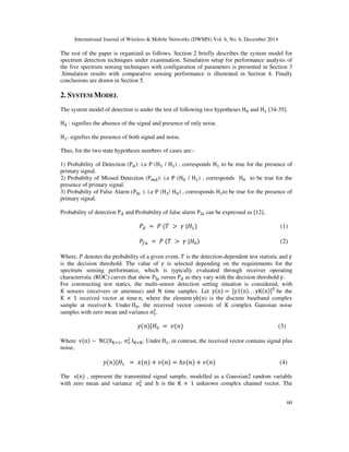 PERFORMANCE EVALUATION OF DIFFERENT SPECTRUM SENSING TECHNIQUES FOR REALISTIC IMPLEMENTATION ...