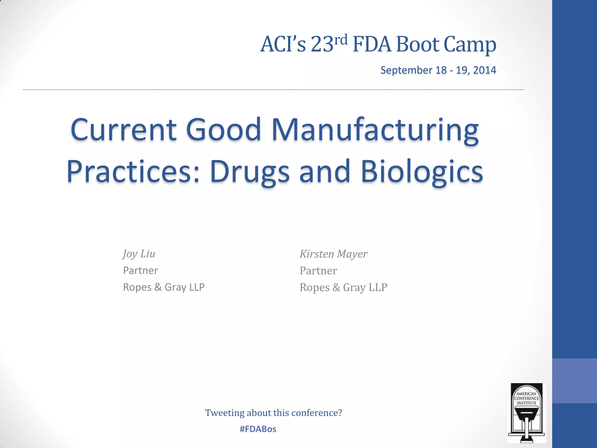 Current Good Manufacturing Practices: Drug and Biologics | PDF