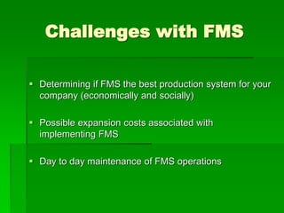 66281324-Flexible-Manufacturing-Systems.ppt