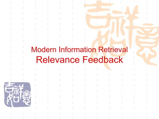Modern Information Retrieval Relevance Feedback Ppt