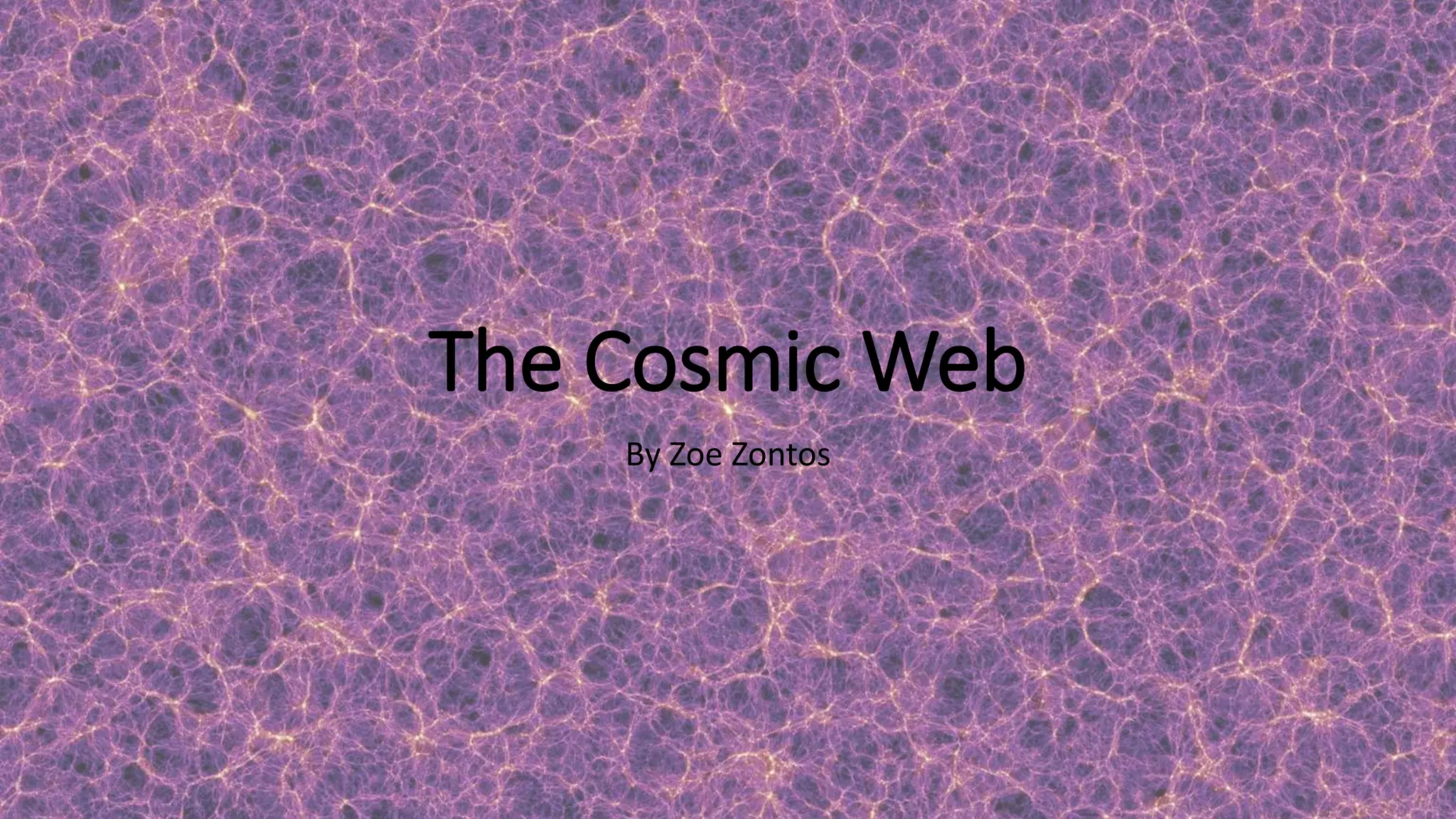 The Cosmic Web | PPTX
