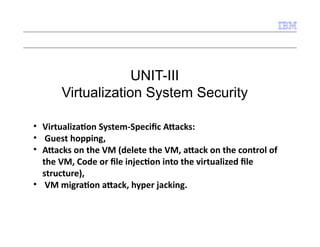 663187411-UNIT-III-Virtualization-System-Specific-Attacks-1.pdf