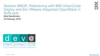 IBM UrbanCode Deploy and VMware Integrated OpenStack | PPT