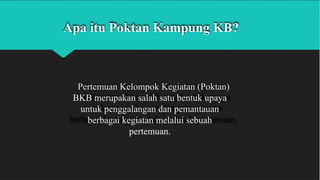 663744993-KETAHANAN-KELUARGA-BERBASIS-KELOMPOK-KEGIATAN-POKTAN.pptx