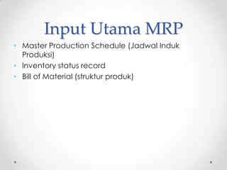 MRP_Sistem Produksi | PPTX
