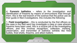 forensic ballistics all around firearms identification | PPTX
