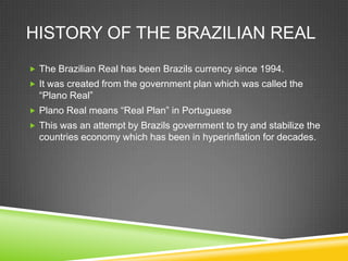 Brazilian Real: History, Analysis, and Forcasts. | PPTX
