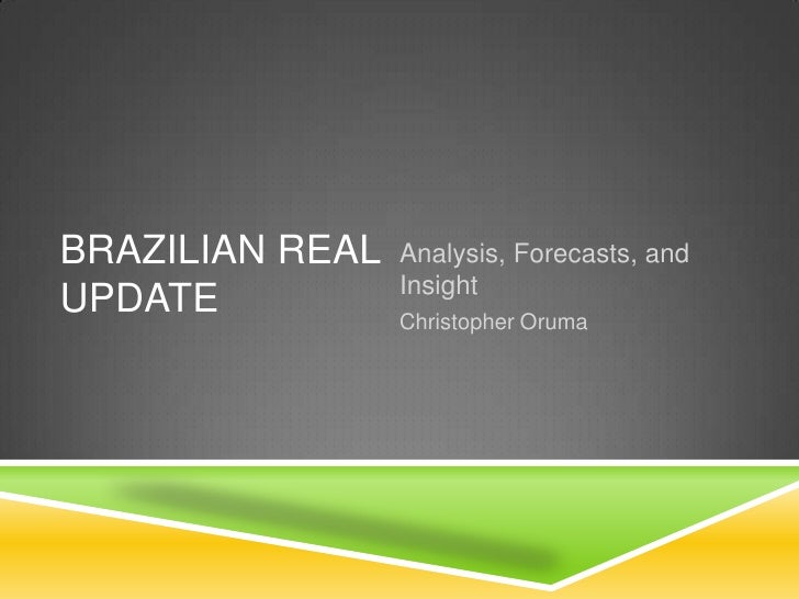 Brazilian Real History Analysis And Forcasts brazilian-real-history-analysis-and-forcasts