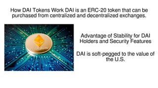 DAI The Systematically Sustainable Stablecoin Issued by MakerDAO | PPT