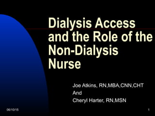 Dialysis Access Presentation Atkins-Harter 2012 | PPT