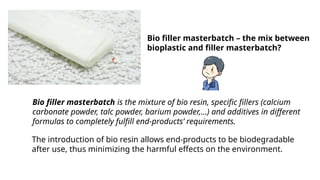Bio fillers eco friendly products technical & business presentationpptx ...