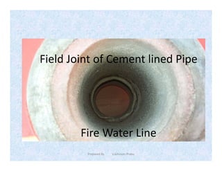 Field Joint of Cement lined Pipe | PDF