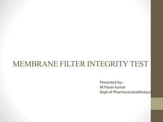 66 membrane filter integrity test | PPTX