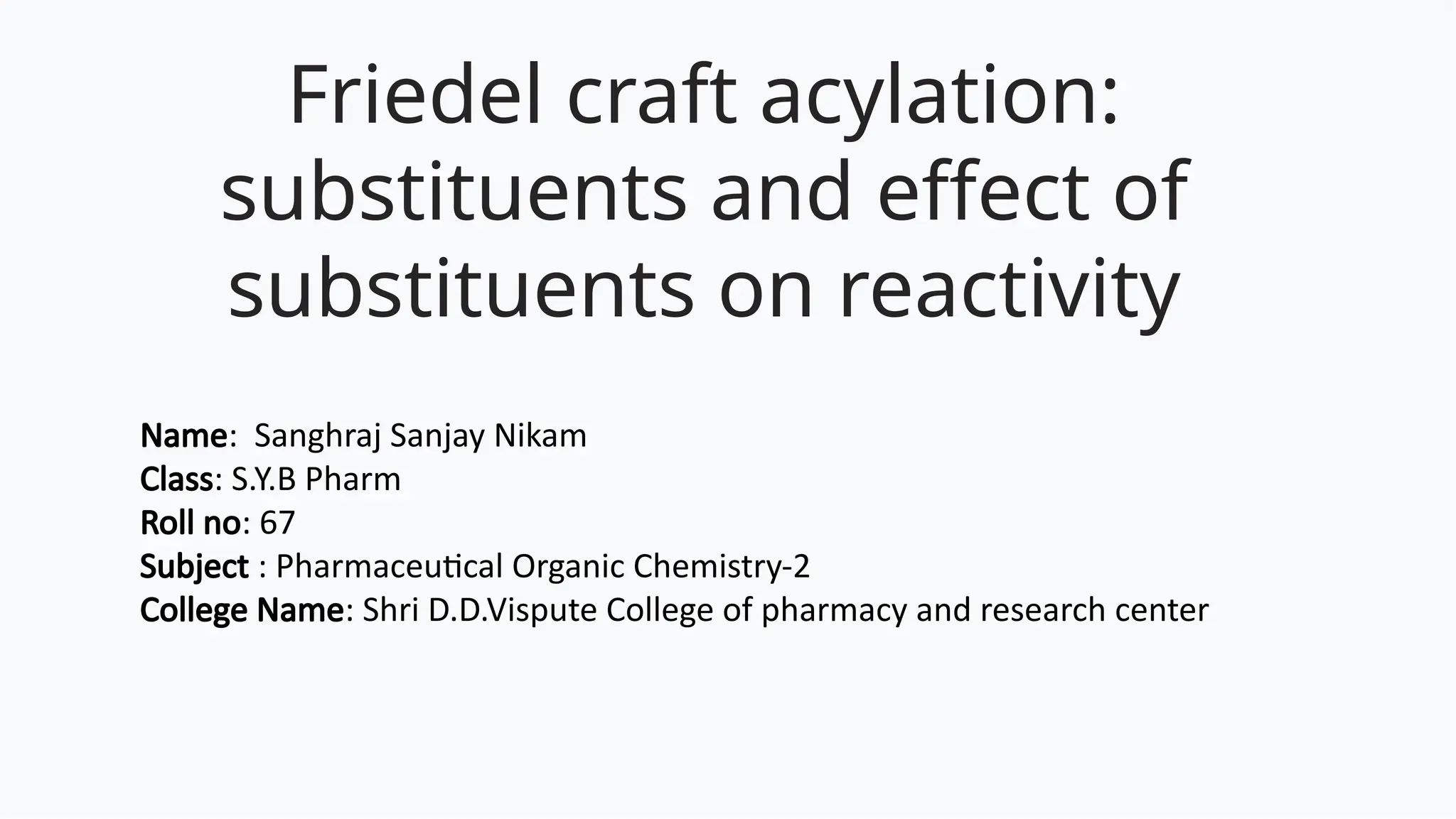 ppt on friedel craft acylation pharmaceutical organic chemistry | PPT