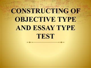Constructing Objective and Subjective Test | PPTX
