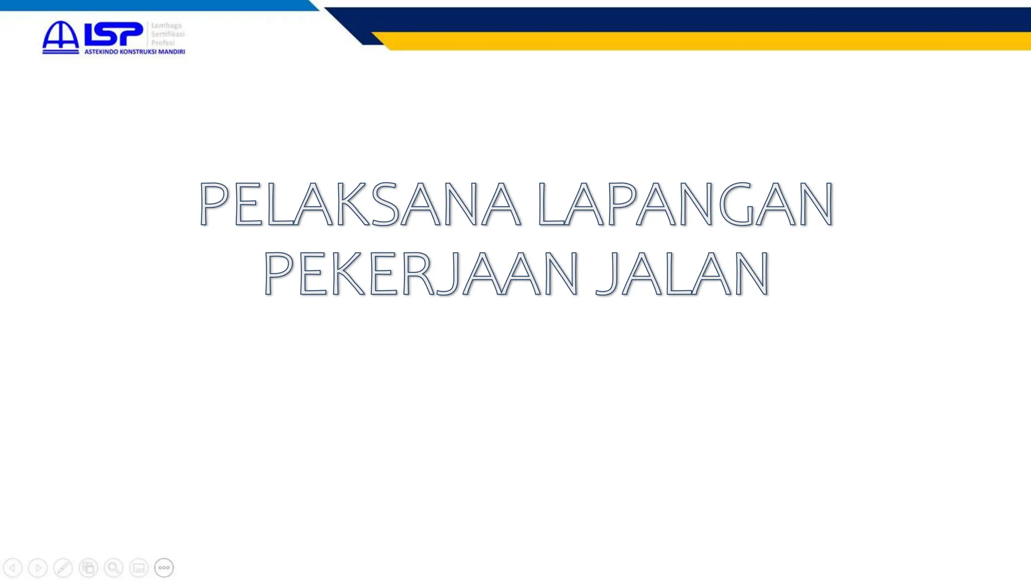 671117294-PPT-Pelaksana-Lapangan-Pekerjaan-Jalan-MEI.pptx