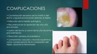 Técnica quirúrgica onicectomia complicaciones pptx | PPTX