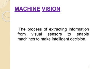 INDUSTRIAL APPLICATION OF MACHINE VISION ppt mrng finl | PPTX