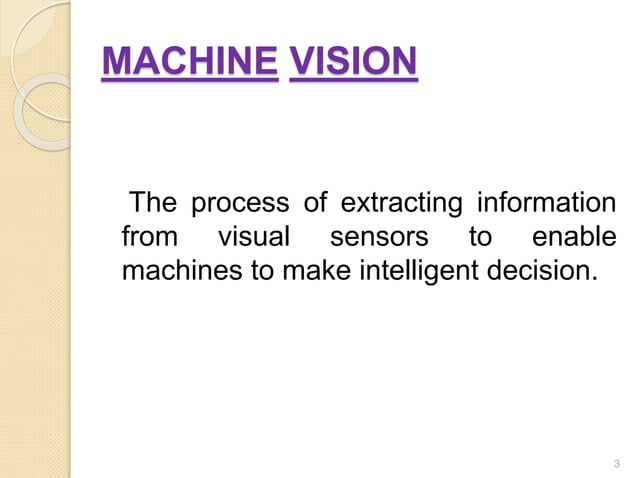 INDUSTRIAL APPLICATION OF MACHINE VISION ppt mrng finl | PPTX