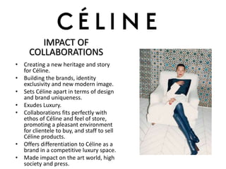 Celine Collaboration Analysis | PPTX