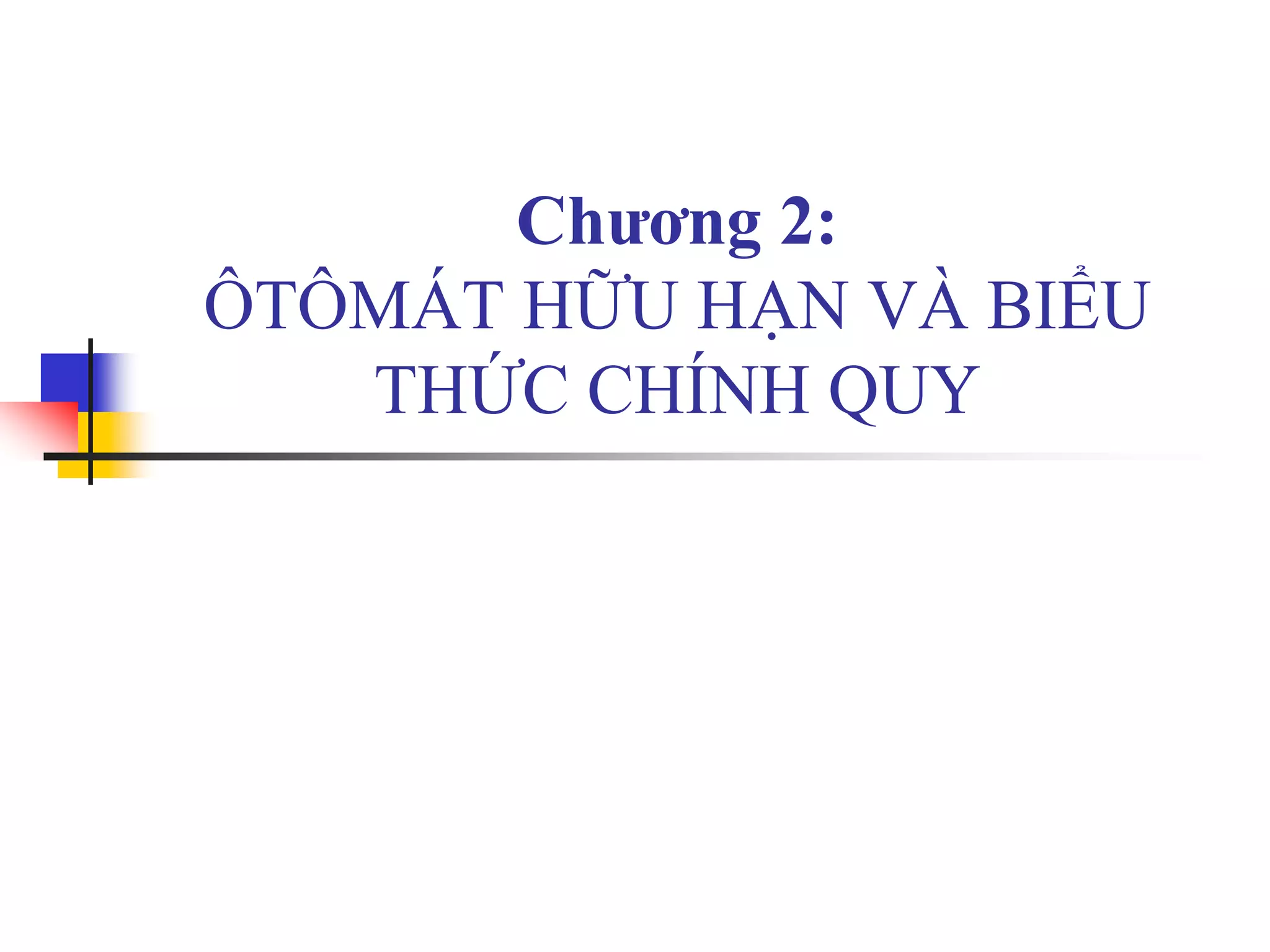676500d9-3b01-4368-a129-c3c49efe2a30Chuong-2.-Bieu-thuc-chinh-quy-va-o ...