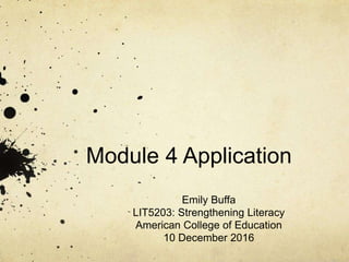 E Buffa LIT5203 Module 4 Application FINAL | PPTX