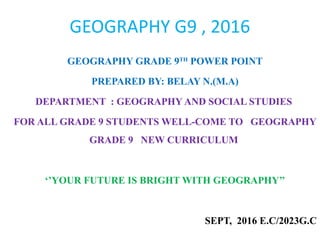 679305462-Geography-g9-Ppt-2016.pptx Cours | PPTX