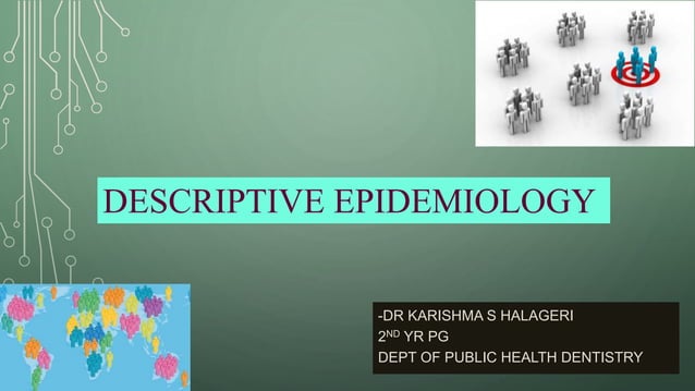 descriptive epidemiology | PPTX