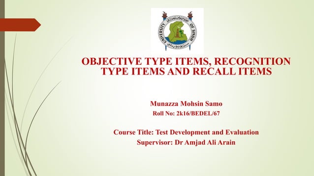 Objective Type Items, Recognition Type Items and Recall Items | PPTX ...