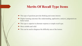 Objective Type Items, Recognition Type Items and Recall Items | PPTX