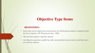 Objective Type Items, Recognition Type Items and Recall Items | PPTX