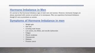 Hormonal Imbalance Signs and Treatment in Men & Women | PPT