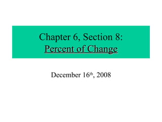 6.8 & 6.9 Percent Change Markup | PPT