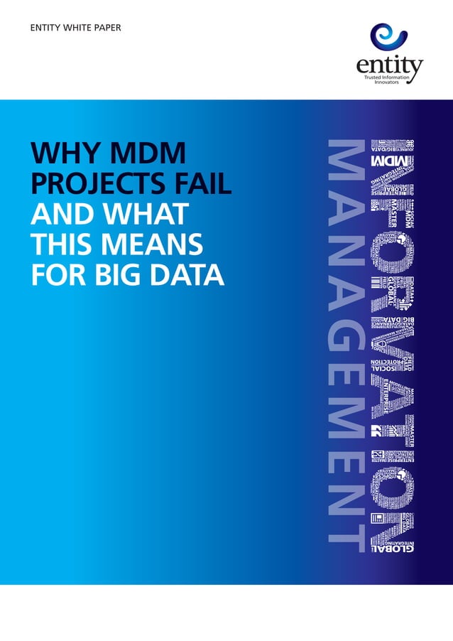 Why Master Data Management Projects Fail and what this means for Big ...