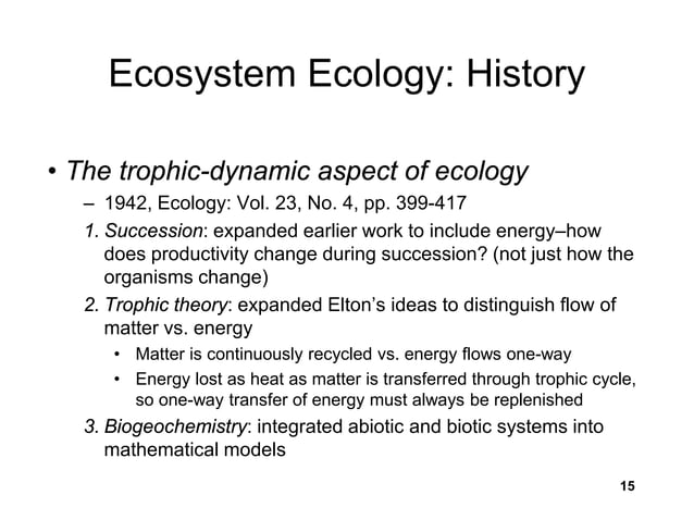 Ecosystem EcologyOverview of people and events important in the ...