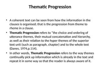 Understanding Thematic Progression and Theme/Rheme in Text Coherence | PPTX